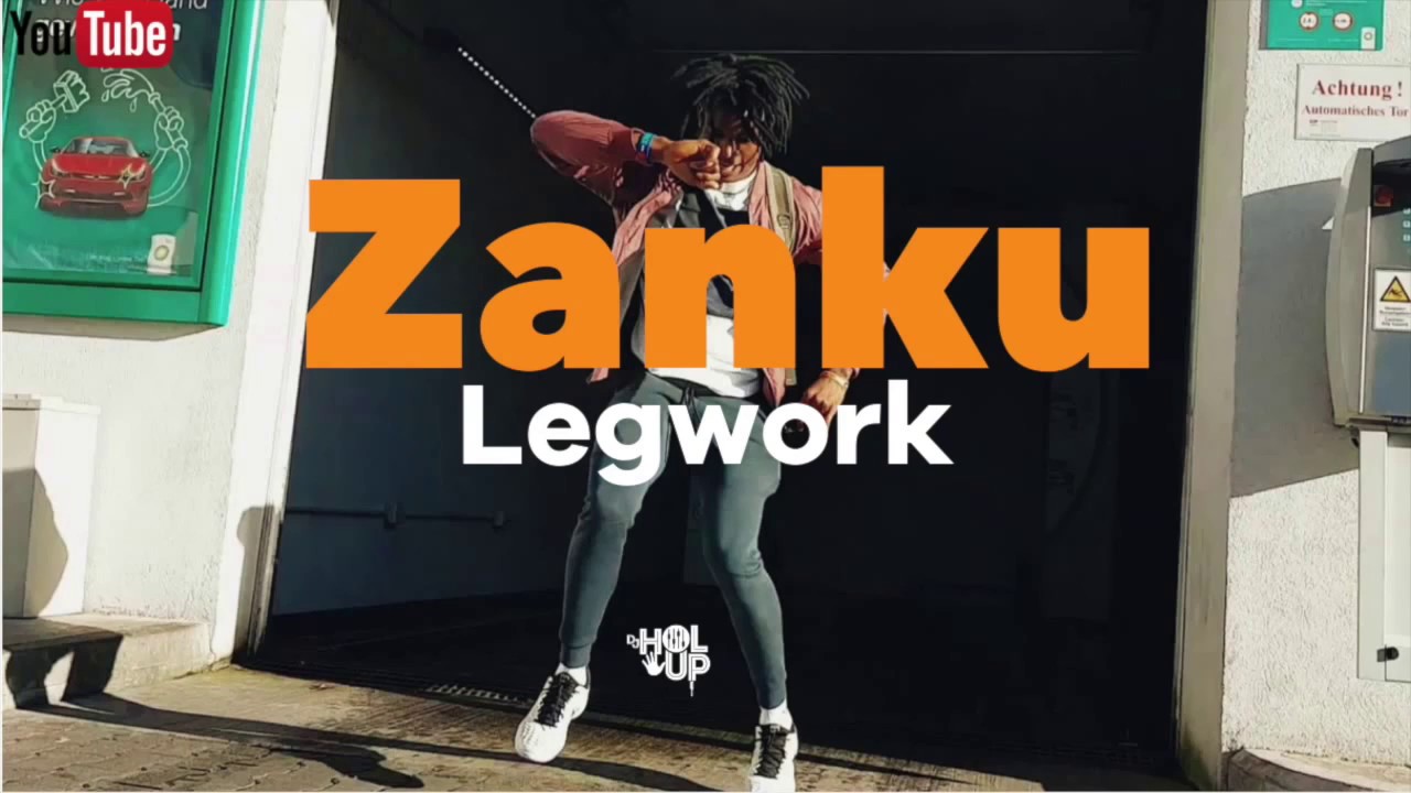 Official Zanku Legwork Dance 2019 Mix Ft Zlatan Chinko Ekun Able God ...