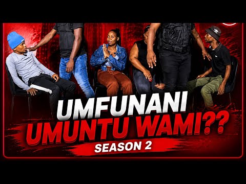 UMFUNANI UMUNTU WAMI?? | Season 2