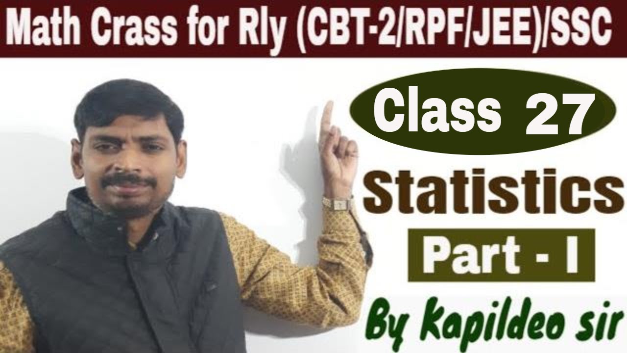 Statistics (Part -I) ¦ Math crash Class - 27 ¦ Rly/CBT-2/RPF & SSC ¦ By ...