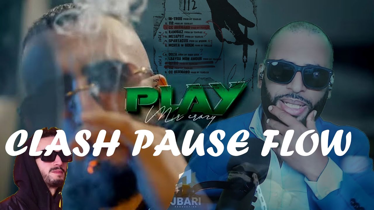 Reaction Crazy - PLAY ( Pause flow EP112) أش هاد لكلاشات ولاو - YouTube