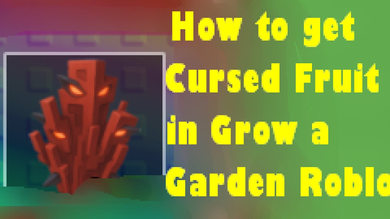 How to Get THE CURSED FRUITS in a Grow a Garden Roblox! (Cursed Fruits ...