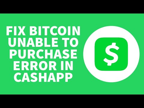 How to Fix Cash App Unable to Purchase Bitcoin Error (2022) | Cash App ...