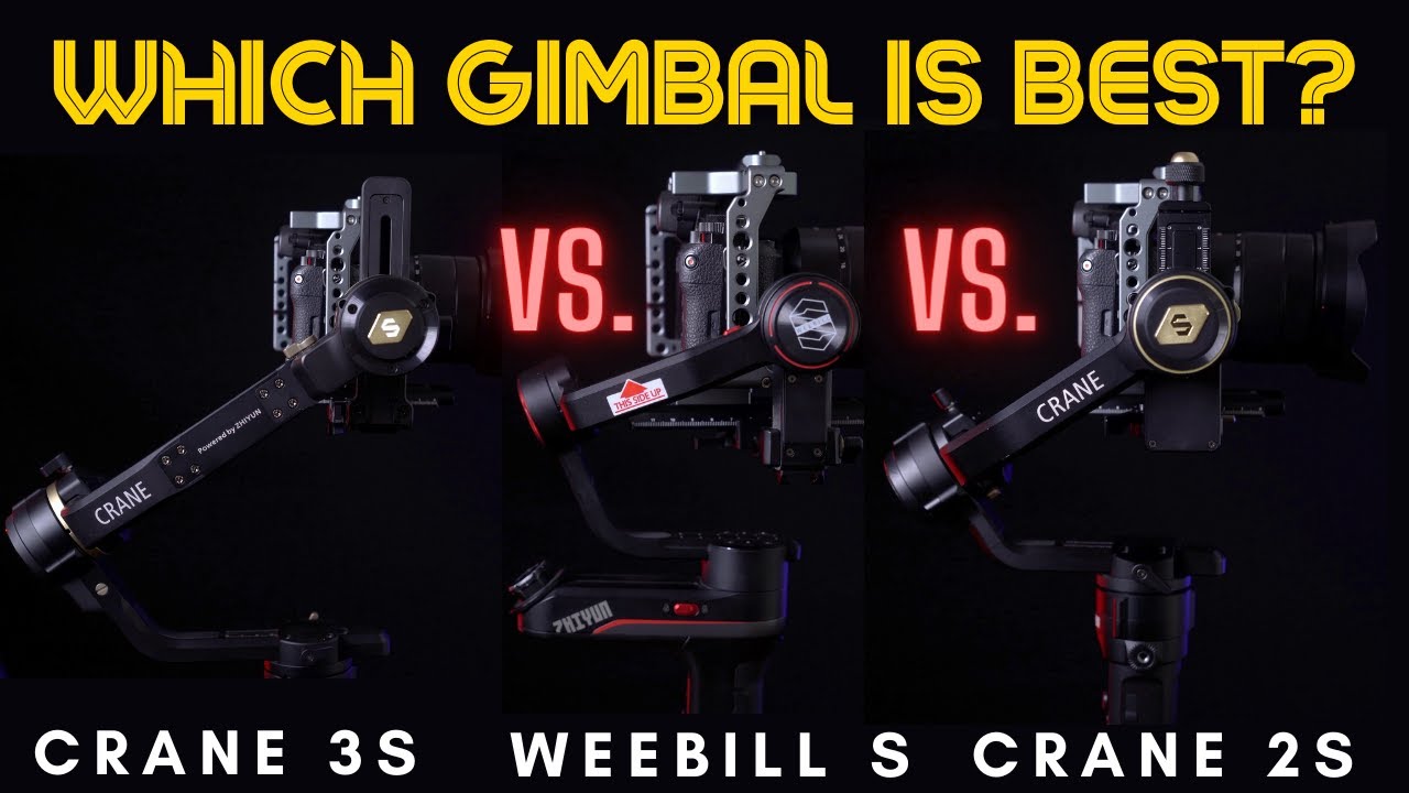 Which GIMBAL is BEST? Weebill S VS Crane 3 S VS Crane 2 S - YouTube