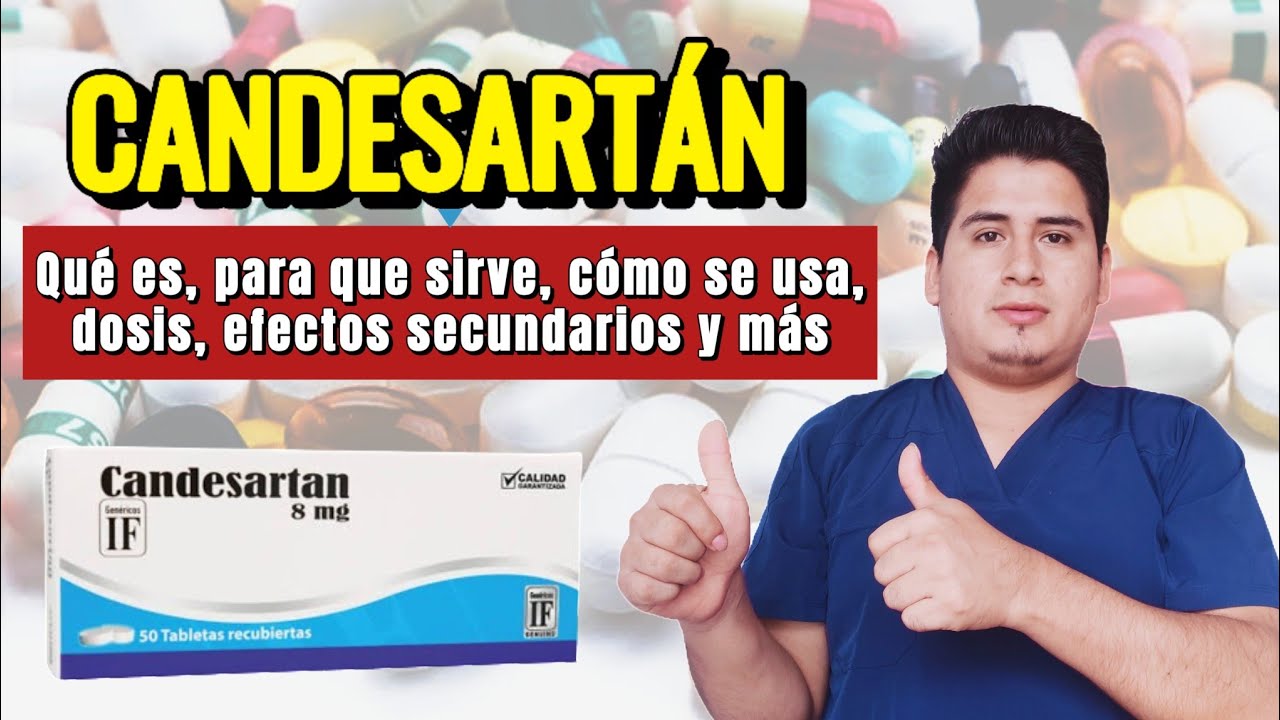 💊¡Descubre! Candesartán Para Que Sirve, Candesartán Dosis y Cómo se ...