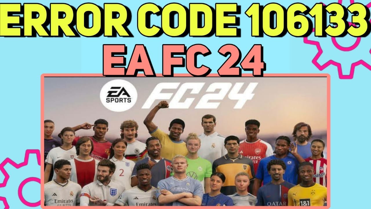 How to fix EA FC 24 Error Code 106133 | Error Code 106133 Fixed 2023 ...