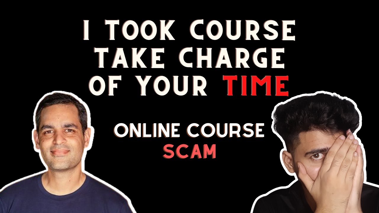 Ankur Warikoo Time Management Course Review Online Course Scam I ankur-warikoo-time-management-course-review-online-course-scam-i