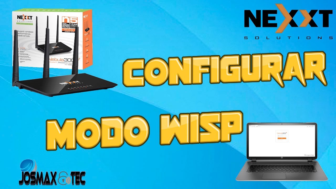 configurar router NEXXT NEBULA 300 PLUS en modo wisp actualizado 2020 ...