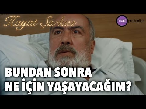 Hayat Şarkısı - Bundan Sonra Ne İçin Yaşayacağım?