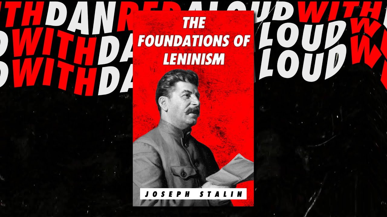 (AUDIOBOOK) The Foundations of Leninism | Josef Stalin (1924) | Red ...