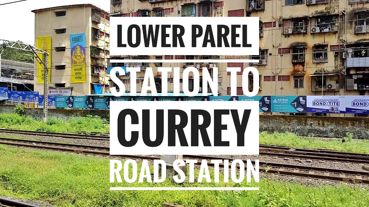 Lower parel Station To Currey Road Station | Mumbai, India | Walking ...
