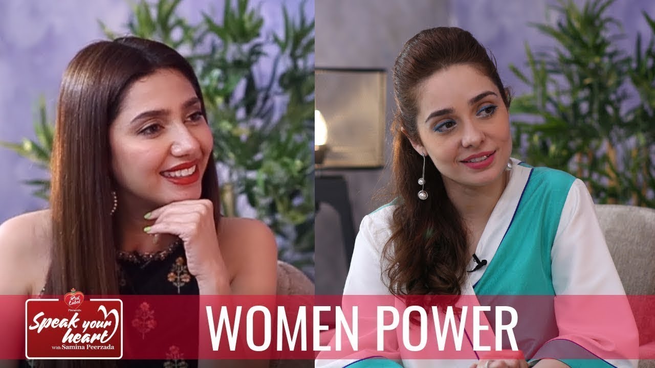 Mahira Khan | Juggun Kazim | Strong Stories | Women Power | Speak Your ...