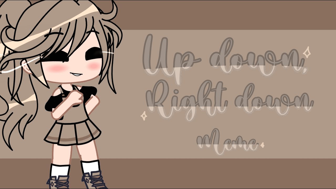 Up down,right down meme || trend || Gacha club - YouTube