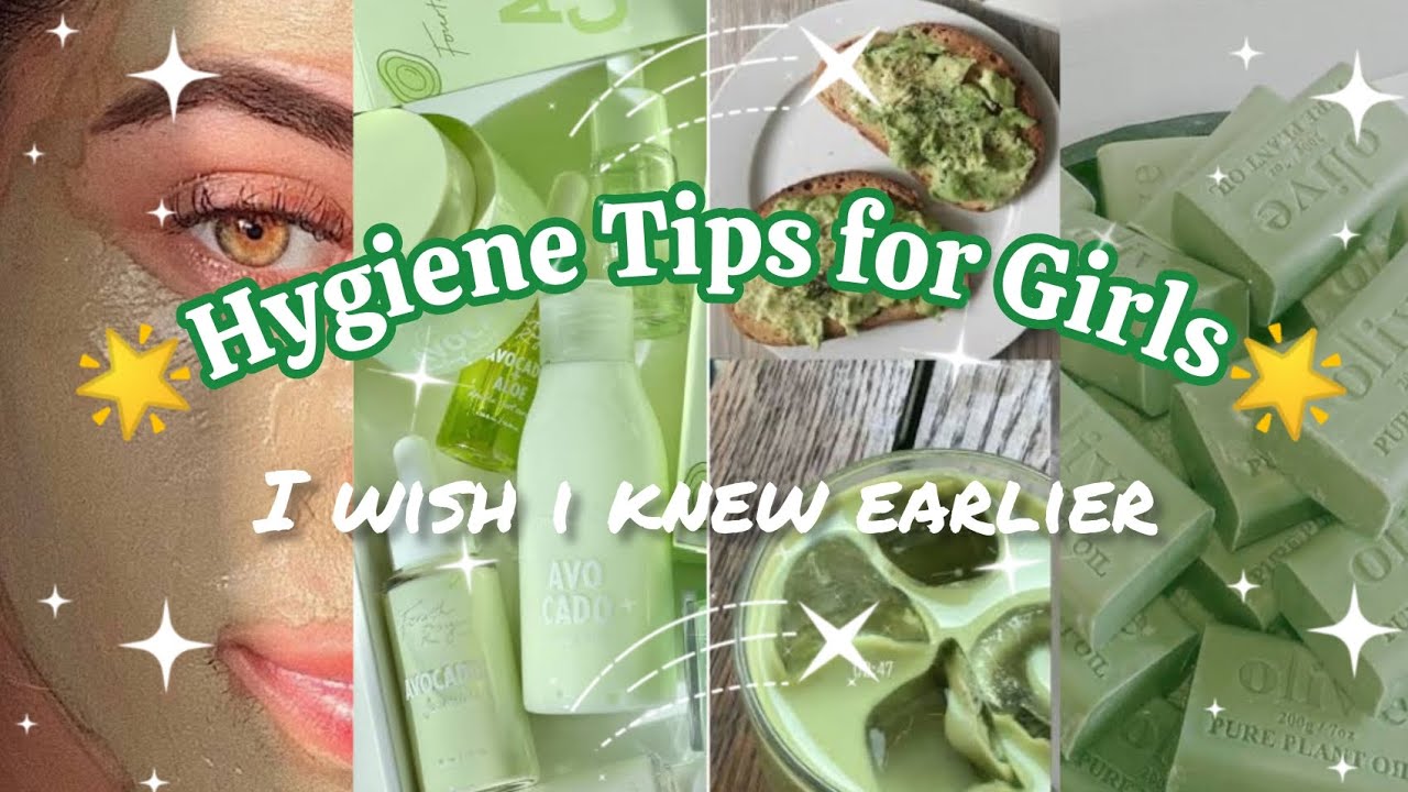 Hygiene Tips for Girls^°^🌟 💚 Most important hygiene tips for girls, we ...
