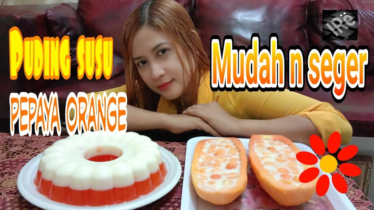 PUDING SUSU PEPAYA ORANGE - YouTube