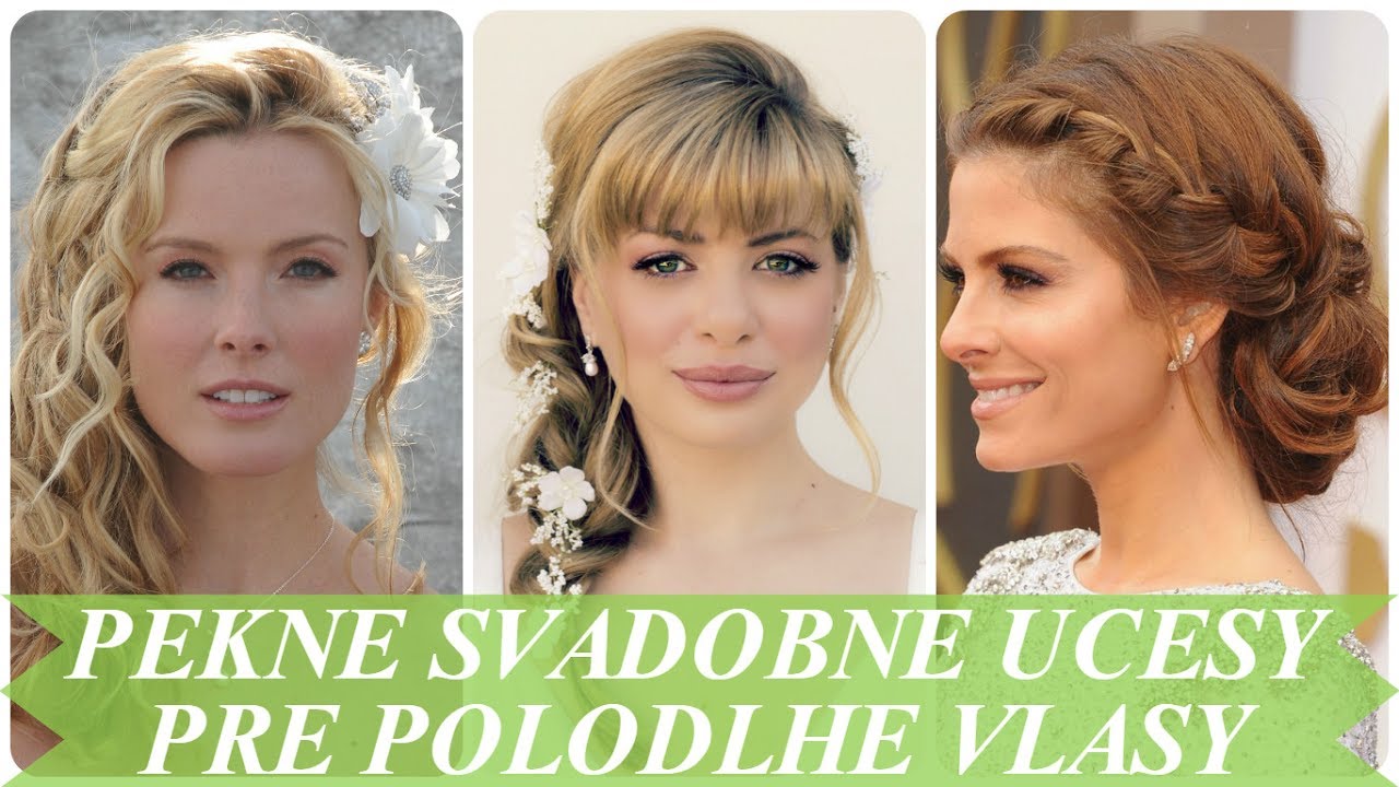 Pekne svadobne ucesy pre polodlhe vlasy - YouTube