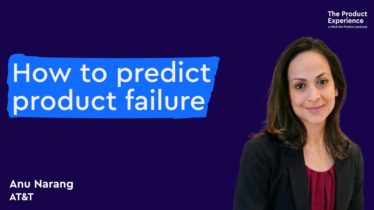 How to prevent product failure — Anu Jagga Narang (AT&T) - YouTube