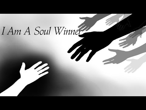 I Am A Soul Winner - YouTube