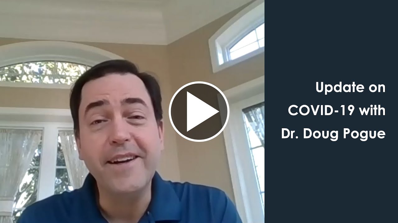 Update on COVID-19 situation with Dr. Doug Pogue - YouTube