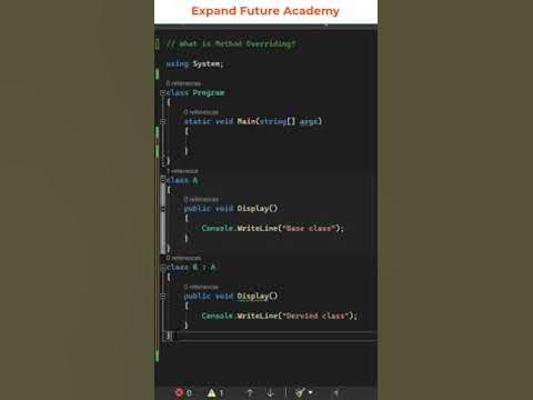 C# Programmers FAQ - 27 - Method overriding in C# #ExpandFutureAcademy #shorts - YouTube