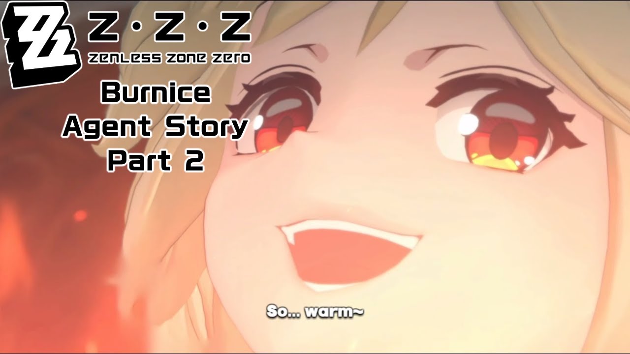 Okusenman Plays [Zenless Zone Zero] Burnice Agent Story Part 2 - YouTube
