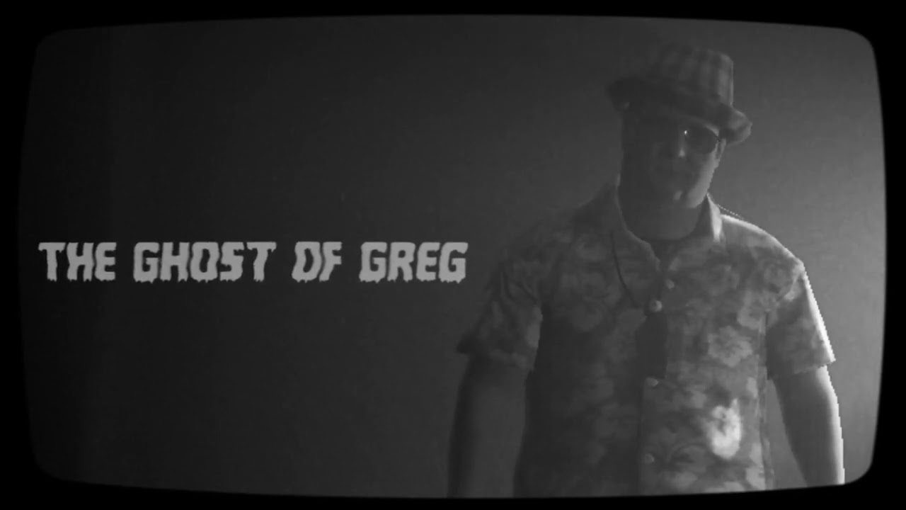 2020/09/18 - THE GHOST OF GREG - YouTube