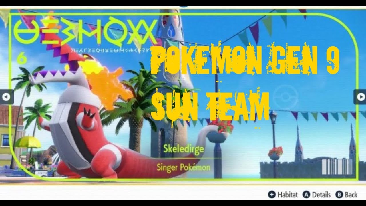 POKEMON GEN 9 SUN TEAM - YouTube