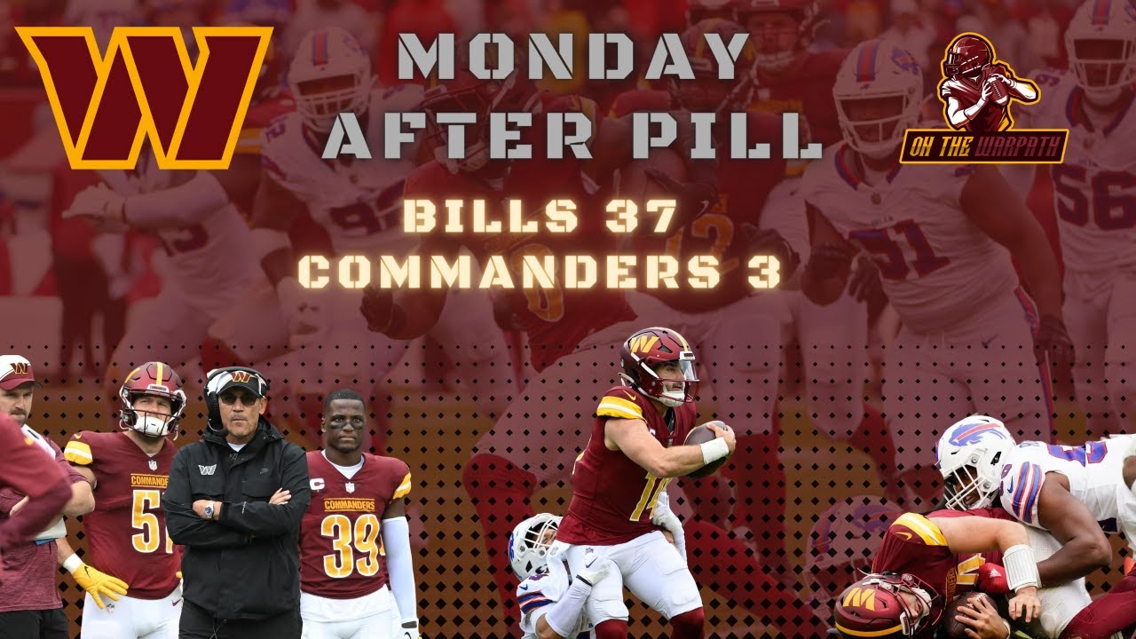 Monday After Pill on Tuesday: Bills shatter Commanders 37-3 | NFL Week ...