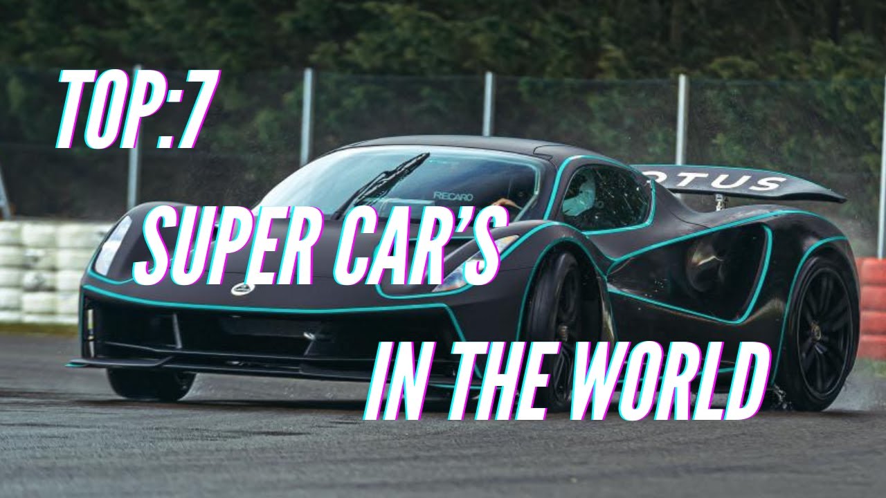 Top:7 Super cars in the world. - YouTube