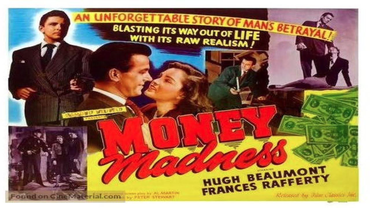 Money Madness 1948 Film Noir Mystery Classic Full Movie - YouTube
