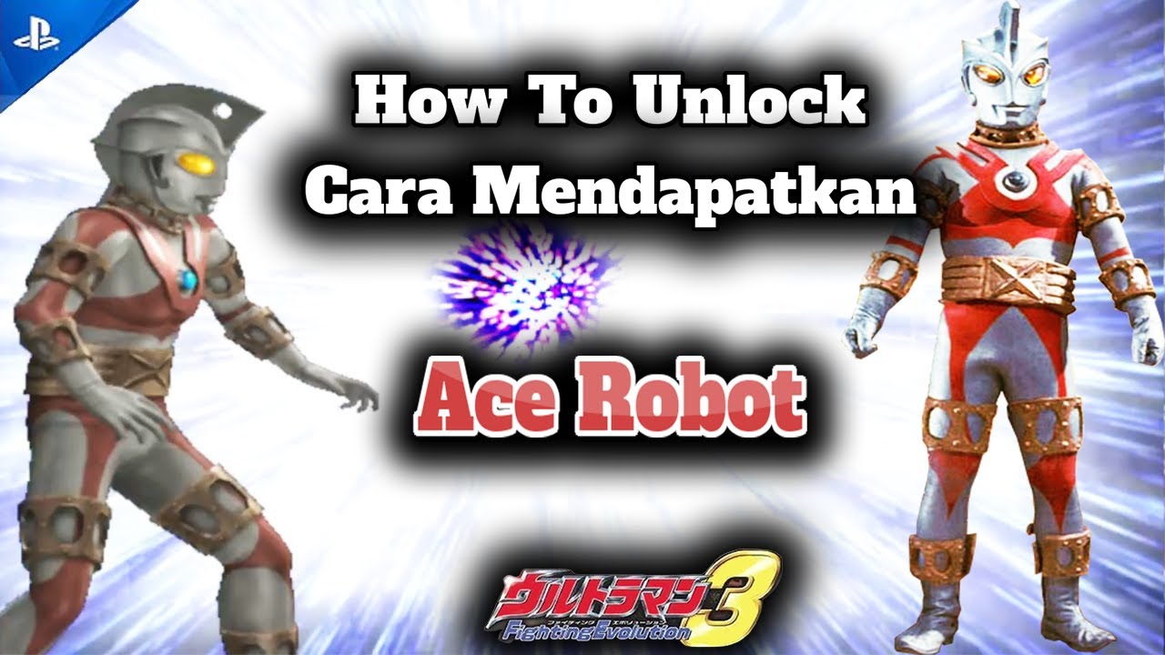 Ultraman FE 3 - Cara Mendapatkan Ace Robot - How To Unlock Ace Robot ...