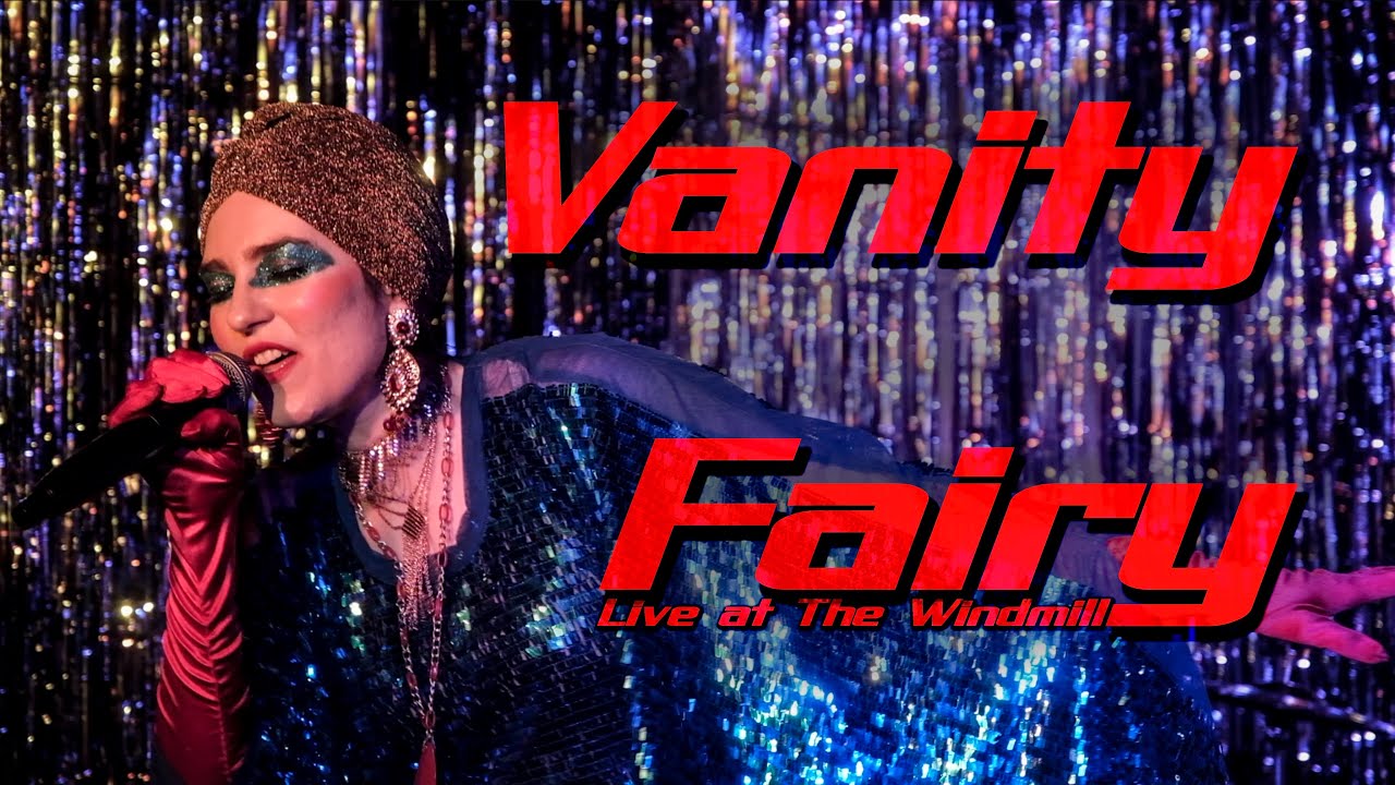 VANITY FAIRY live at The Windmill - YouTube