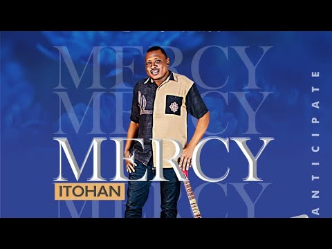 ITOHAN (Mercy).. Latest Esan Song.. - YouTube
