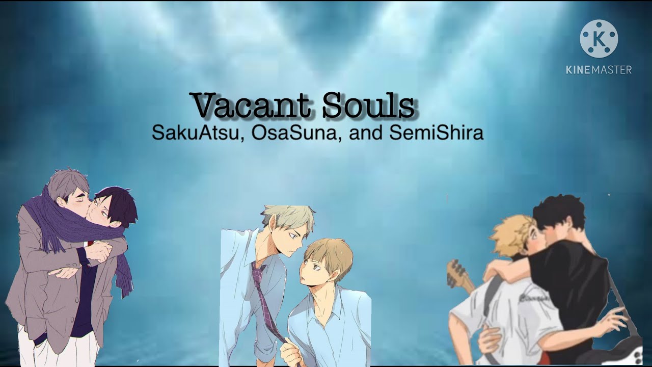 Vacant Souls pt. 2 || Fluff and Angst || Band Au || SakuAtsu, OsaSuna ...