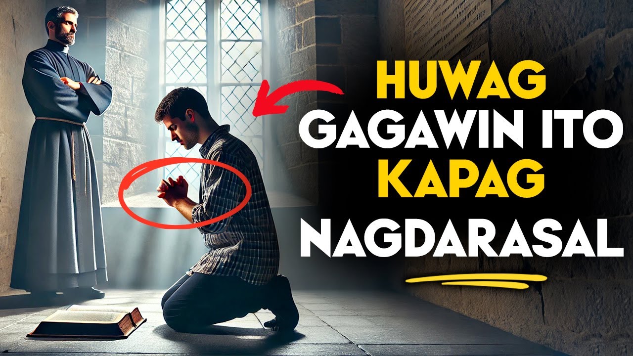 HUWAG GAWIN ANG 2 PAGKAKAMALING ITO KAPAG NAGDADASAL - Magdasal sa ...