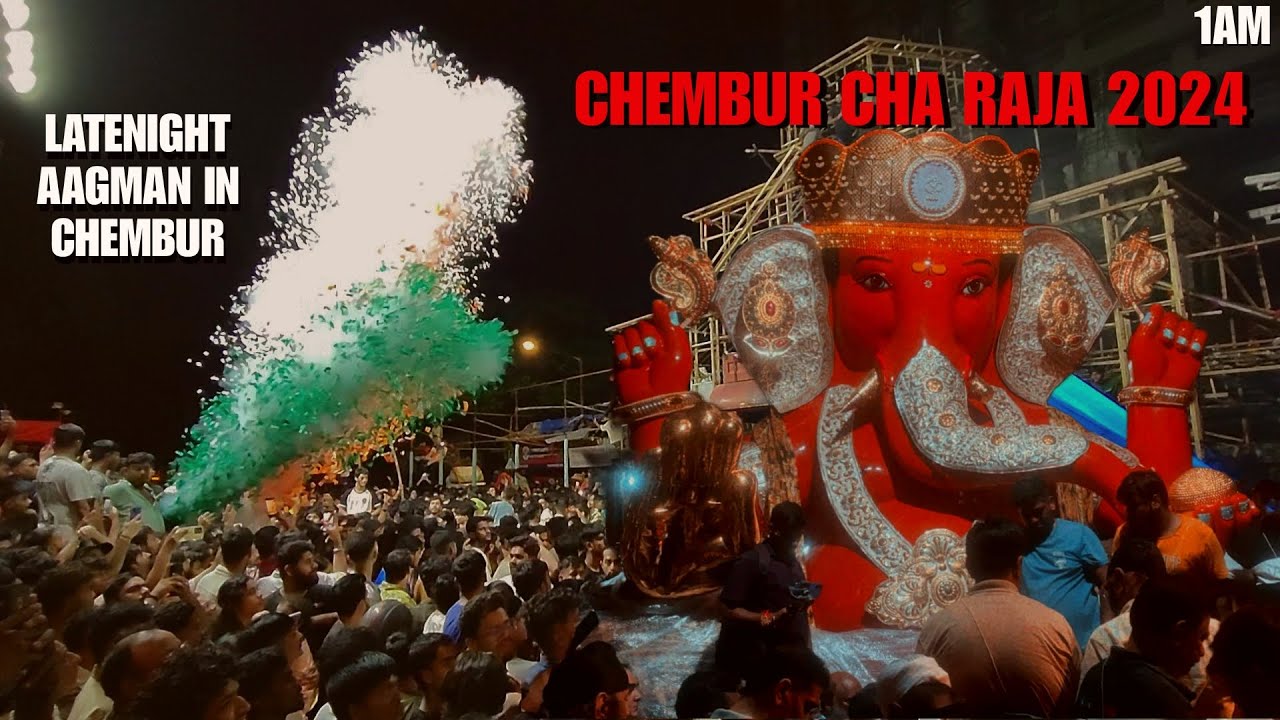Chembur Cha Raja Aagman 2024🔥|| Late Night Aagman in Chembur || Mumbai ...
