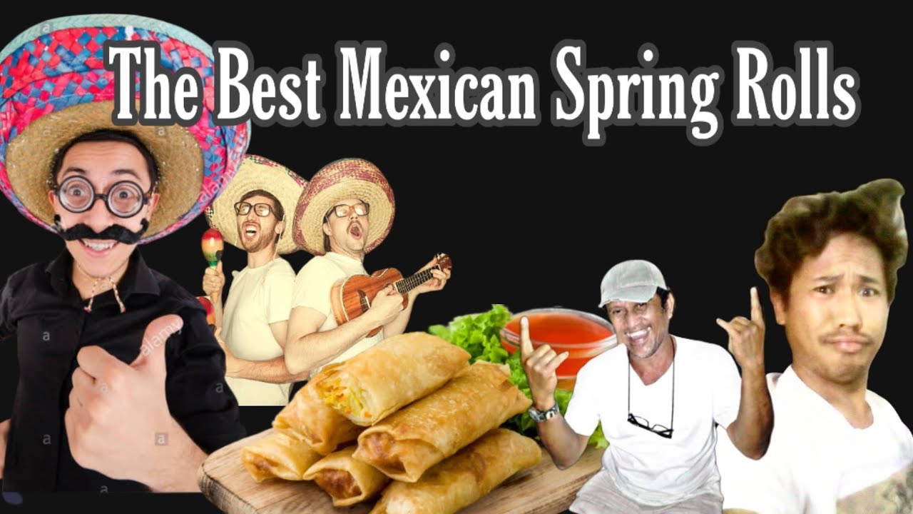 HOW TO MAKE MEXICAN SPRING ROLLS | EASY STEPS IN 3 MINUTES - YouTube