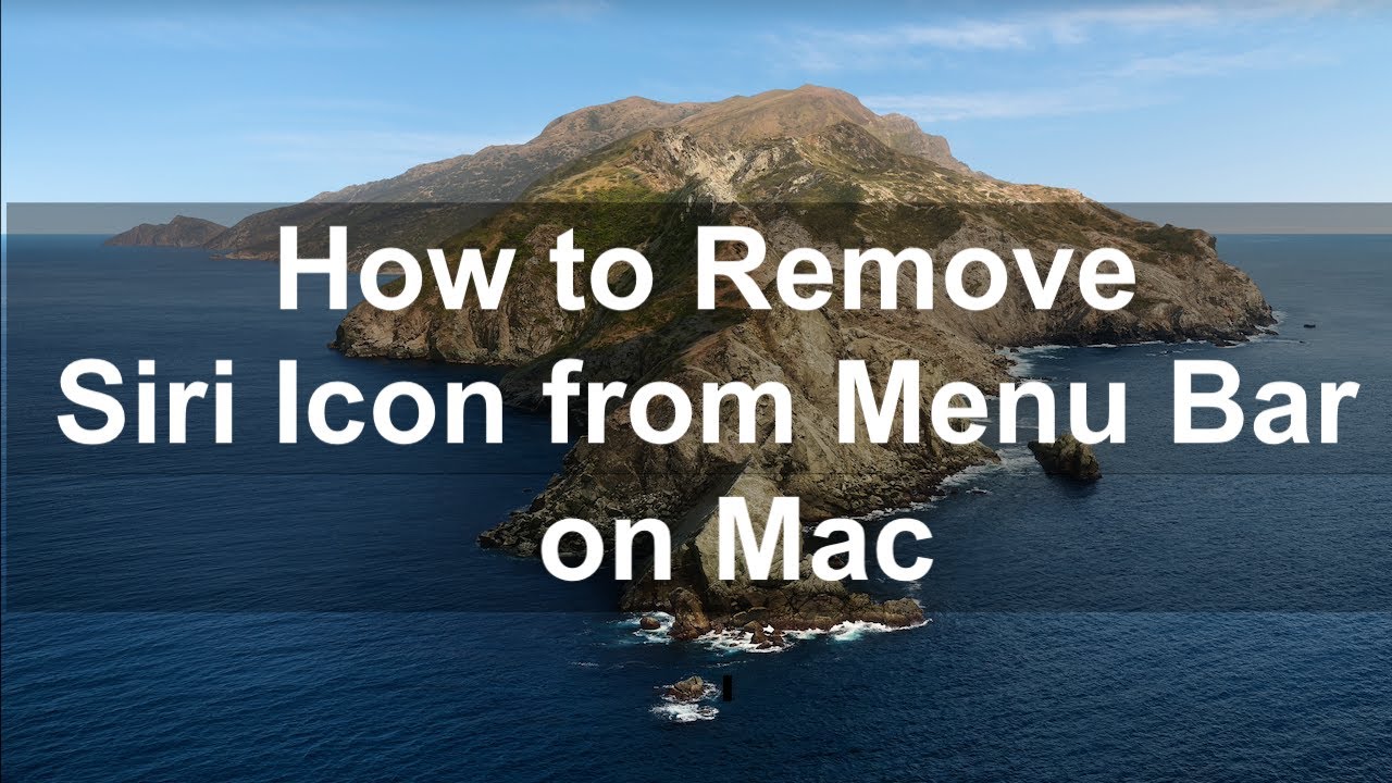 How To Remove Siri Icon From Menu Bar On Mac Catalina 2020 YouTube How To Remove Siri Icon From Menu Bar On Mac Catalina 2020 YouTube