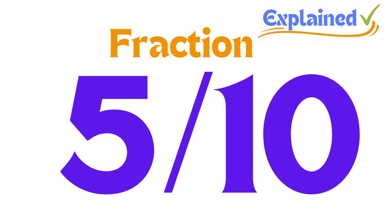 How to Simplify the Fraction 5/10 - YouTube