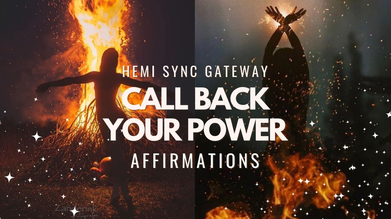 Call back your Power Declaration AFFIRMATIONS ༓ Hemi-sync Gateway ༓ 432 ...