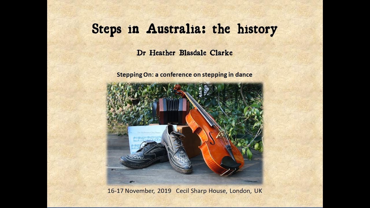 The History of Step Dancing in Australia. SteppingOn Conference, Cecil ...