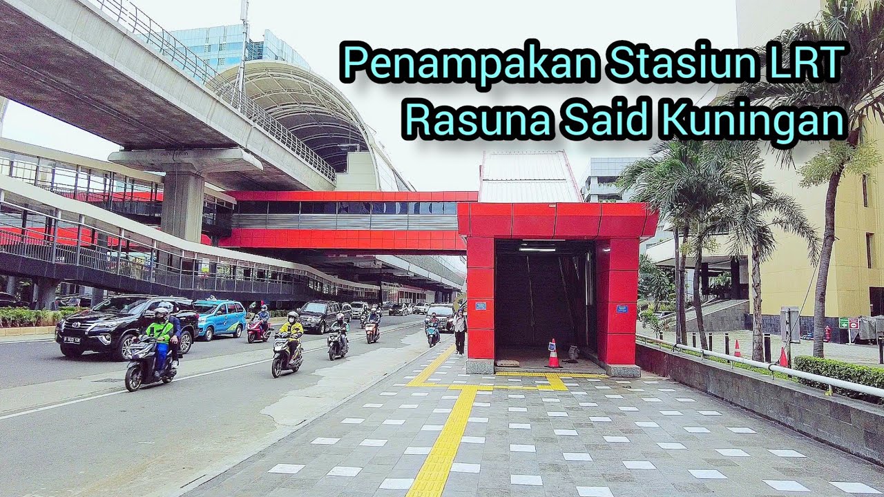 UPDATE TERKINI RASUNA SAID KUNINGAN | STASIUN LRT TERINTEGRASI ...