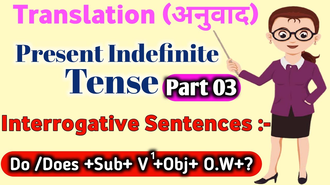 Tense|Interrogative Sentences And Negative Sentence|Present indefinite ...