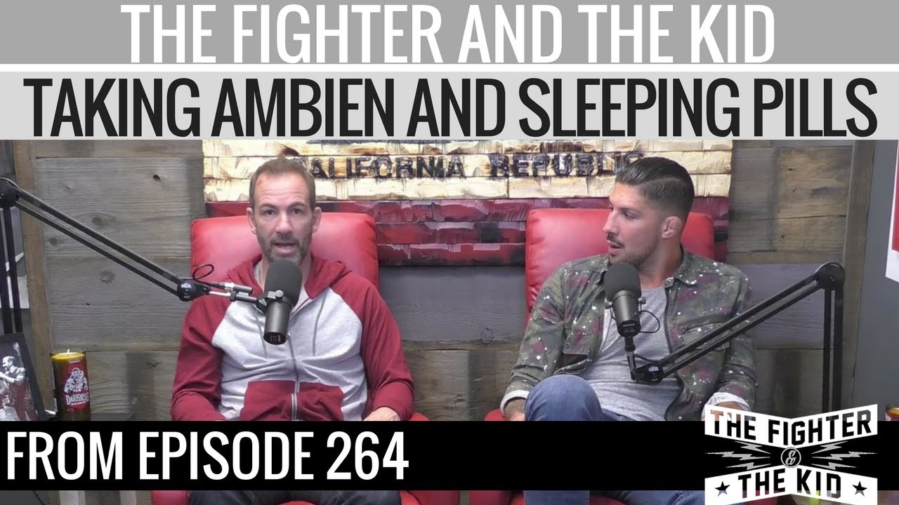 The Fighter and The Kid - Taking Ambien and Sleeping Pills - YouTube