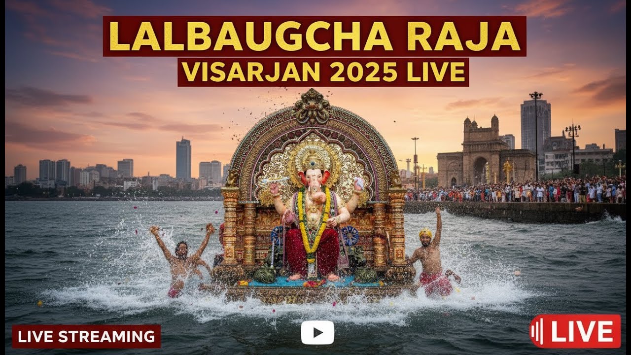 Lalbaugcha Raja Visarjan 2025 LIVE | Ganesh Immersion Procession from ...
