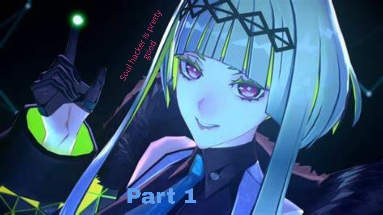 Soul Hacker part 1 - YouTube
