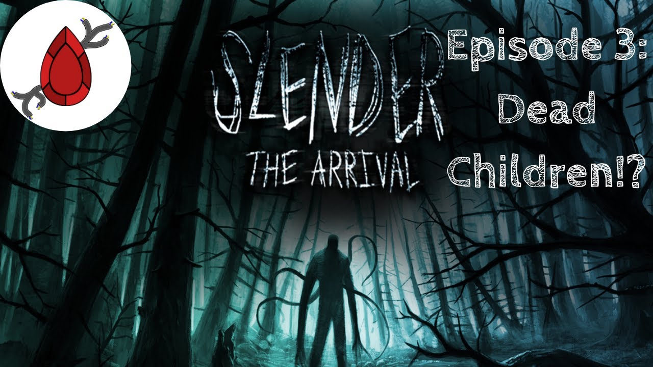 Slender: The Arrival - Episode 3: Dead Children!? - YouTube