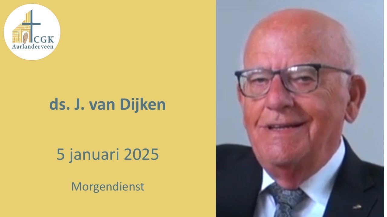 05-01-2025 - Morgen - ds. J. van Dijken - YouTube