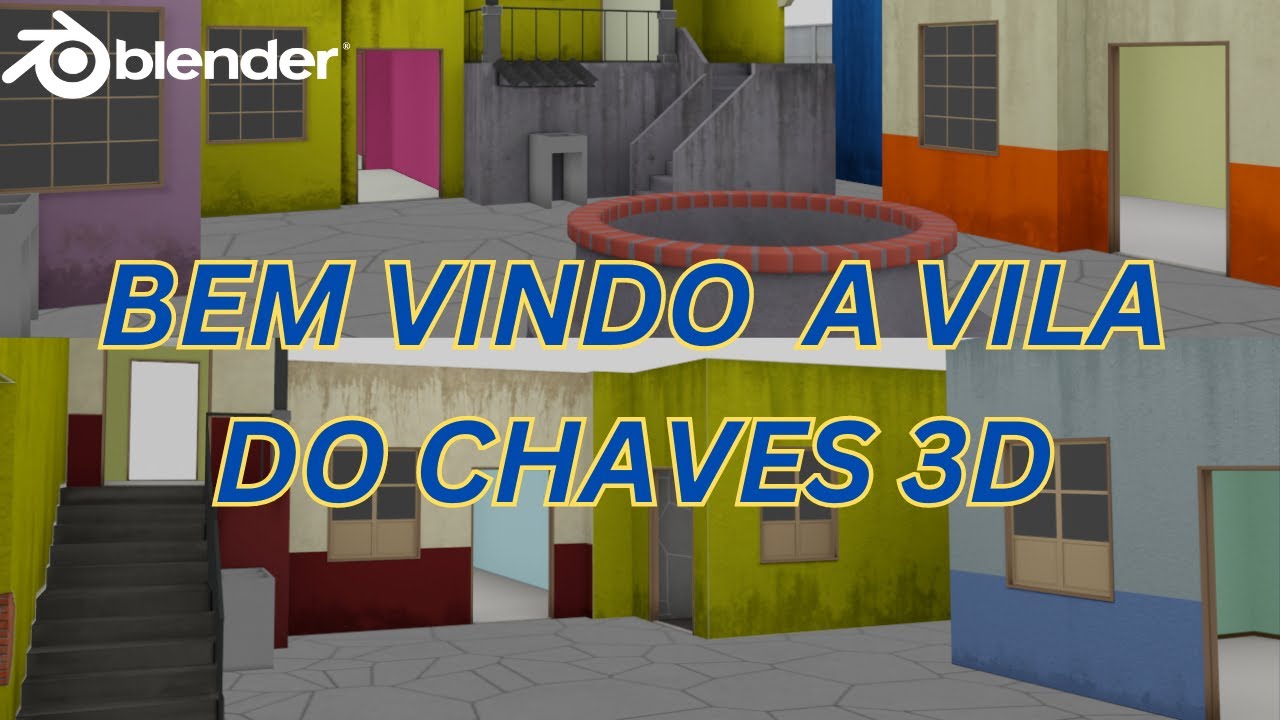 A Vila Do Chaves Em 3D: A Mais Realista Que Você Já Viu! - YouTube