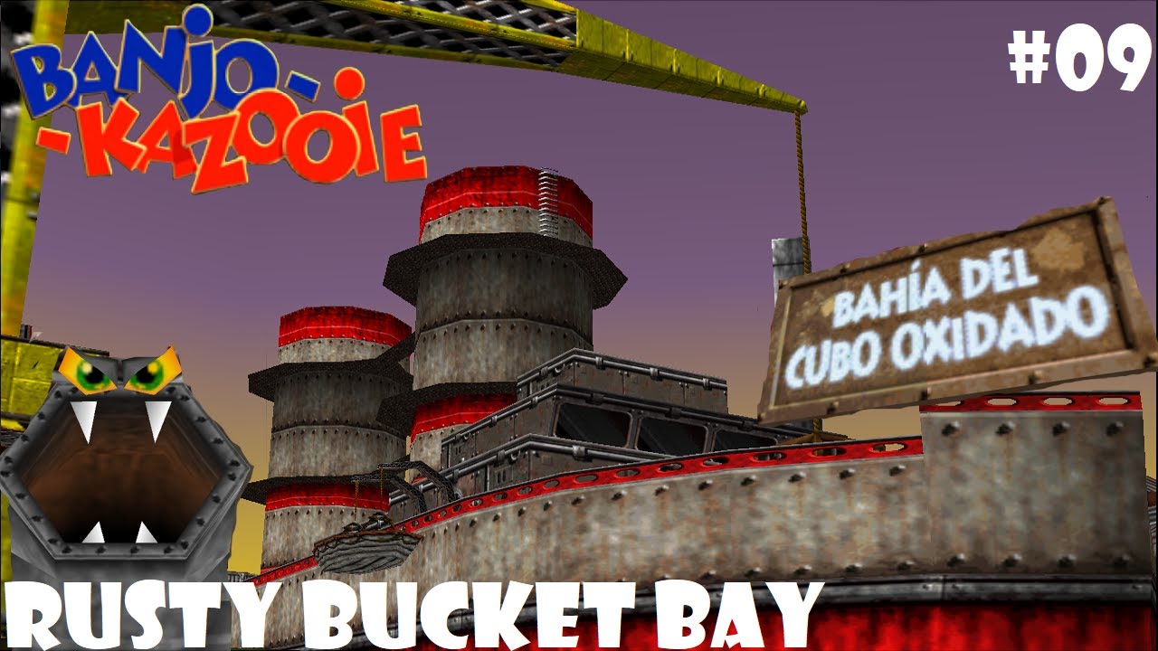 BANJO-KAZOOIE | Gameplay | Capitulo 9 "Rusty Bucket Bay" - YouTube