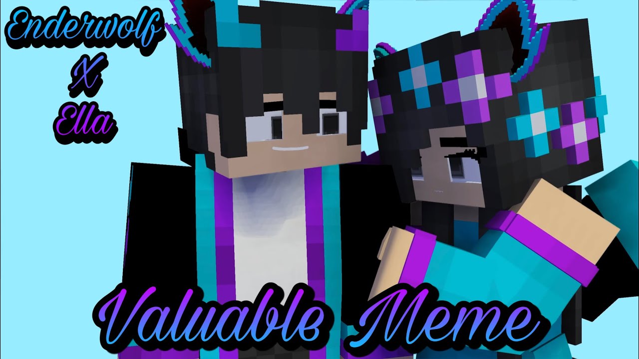 Valuable Meme - @EnderWolf x @EllaCreationz - Minecraft Animation ♫♡︎ఌ ...